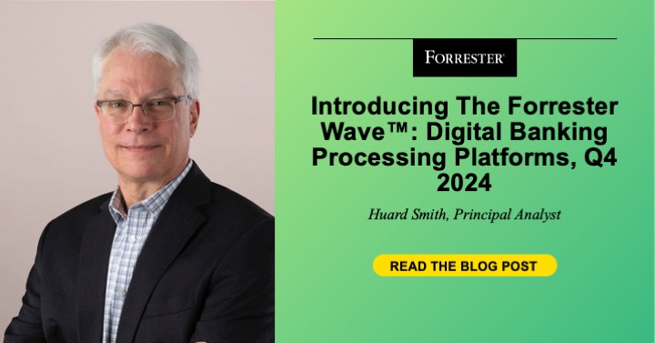 Introducing The Forrester Wave™: Digital Banking Processing Platforms ...
